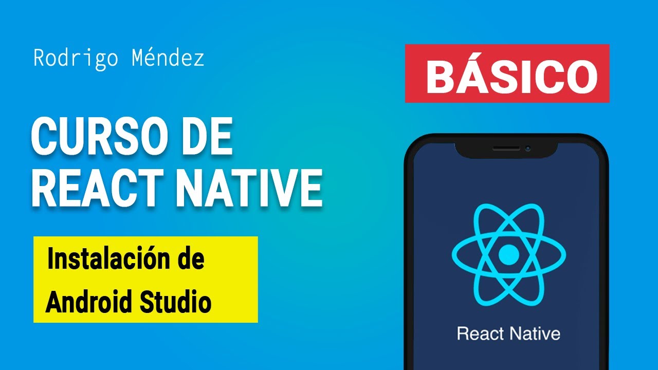 3. Instalación de Android Studio y SDK - Curso REACT NATIVE - YouTube