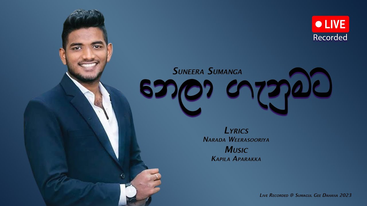 Nela Genumata - Suneera Sumanga - Live at Sumagul Gee Dahana 2023 - YouTube