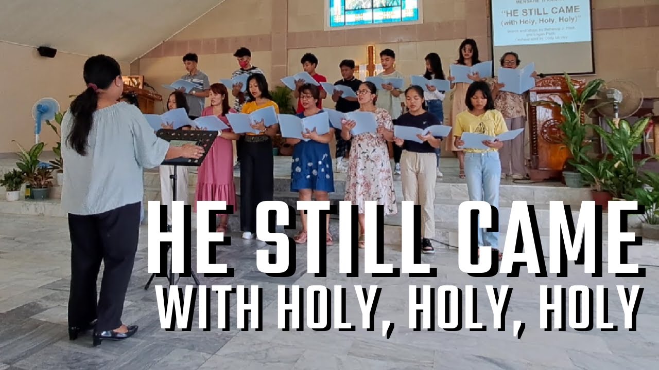HE STILL CAME by Donna Douglas and Pam Thumb; arranged by O.D. Hall Jr ...