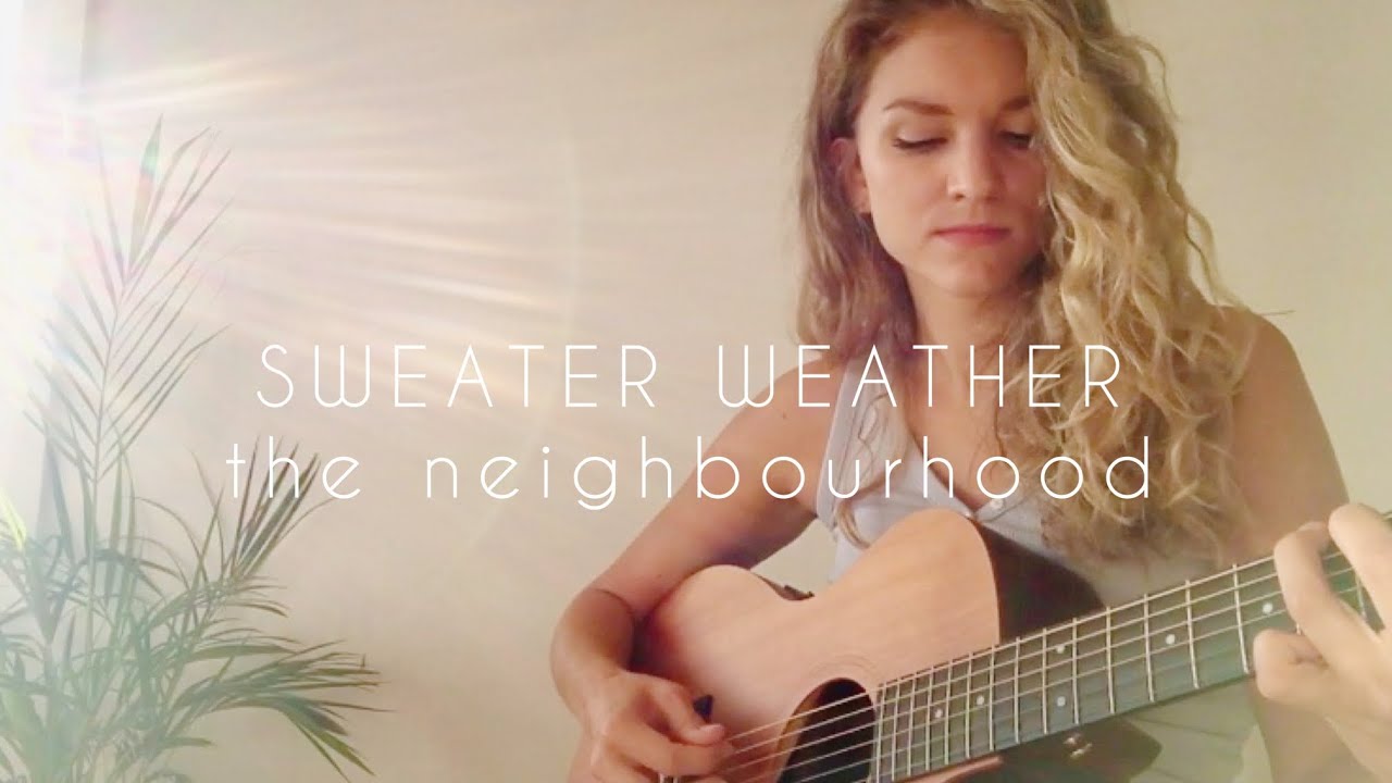 Sweater Weather - The Neighbourhood (vocals and acoustic guitar cover ...
