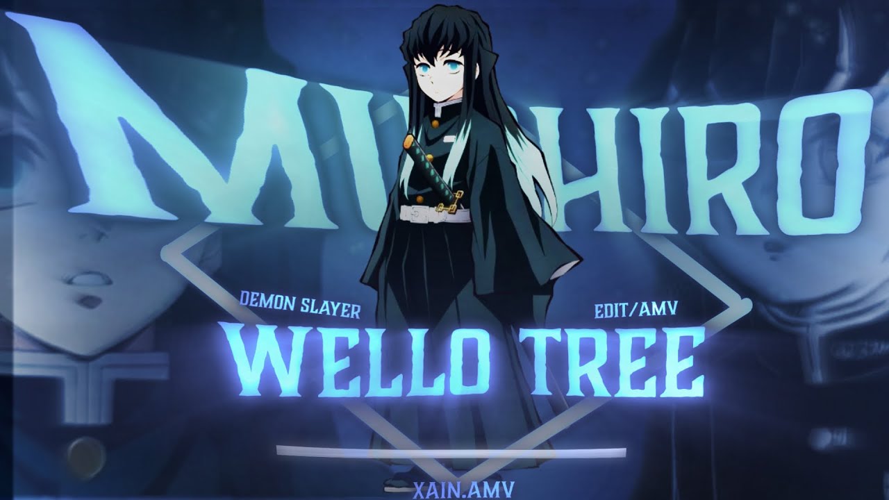 WELLO TREE [AMV/EDIT] DEMON SLAYER S3 ALIGHT MOTION 📱 - YouTube