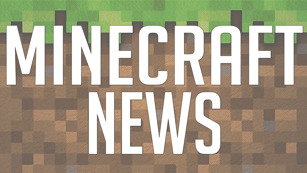 Minecraft News: MINECON, NAME CHANGES, AND MORE! (Minecraft News 2-5-15 ...