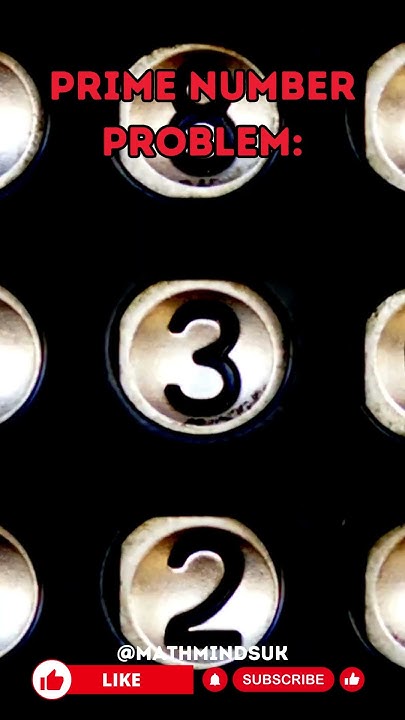 Prime Number Problem Challenge: Solve It and Master Math! 🔢 #MathProblems #ProblemSolving - YouTube