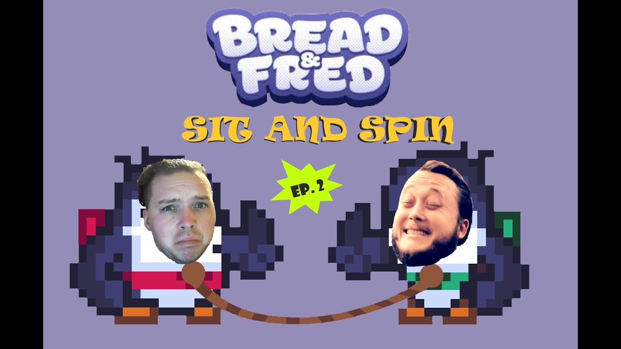 Sit and Spin | Bread and Fred [2] - YouTube