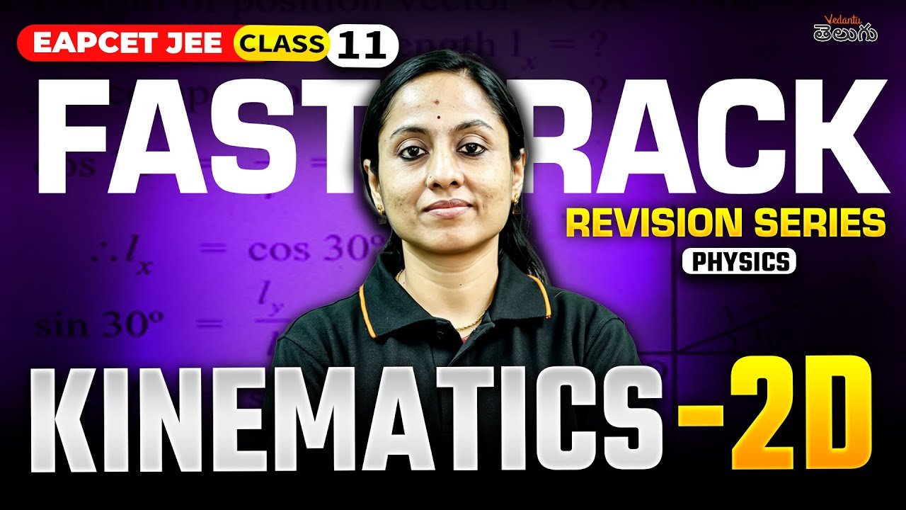Kinematics 2D One Shot | Class 11 Physics | JEE Physics | EAPCET JEE ...