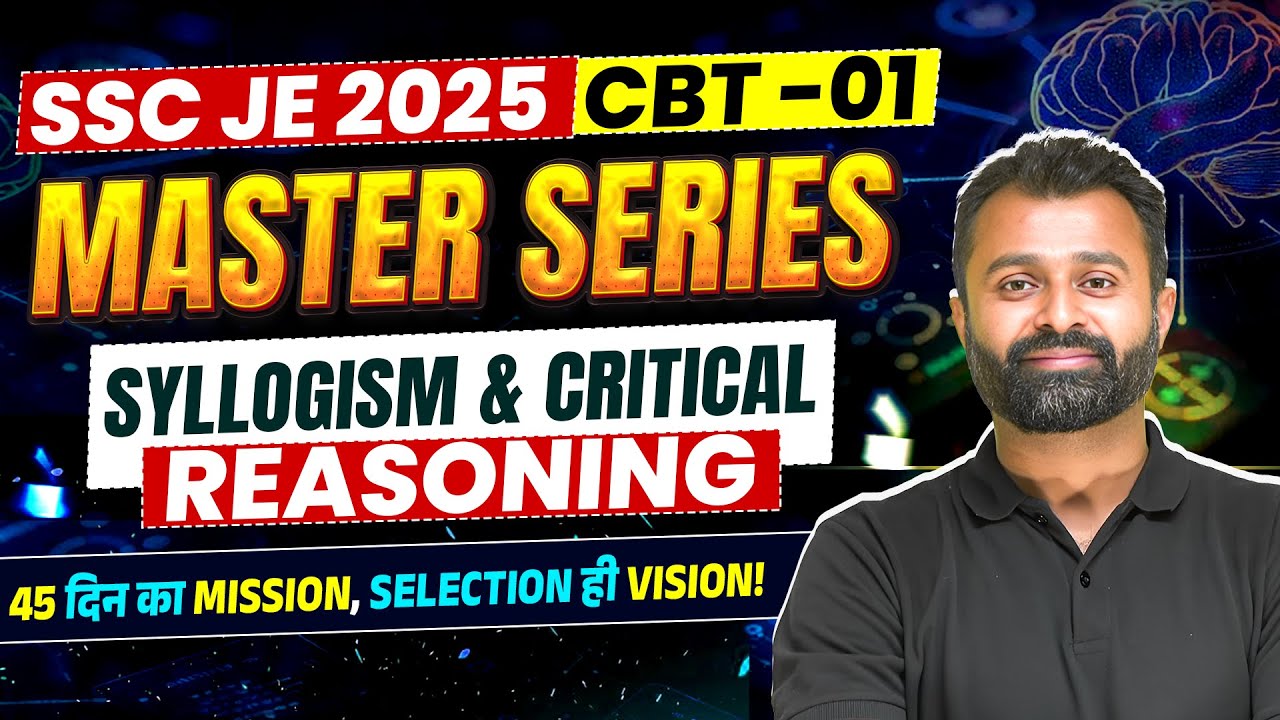 SSC JE 2025 Master Series | Reasoning | Syllogism & Critical Reasoning ...