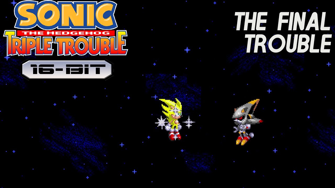 Sonic the Hedgehog: Triple Trouble 16-bit - The Final Trouble - YouTube