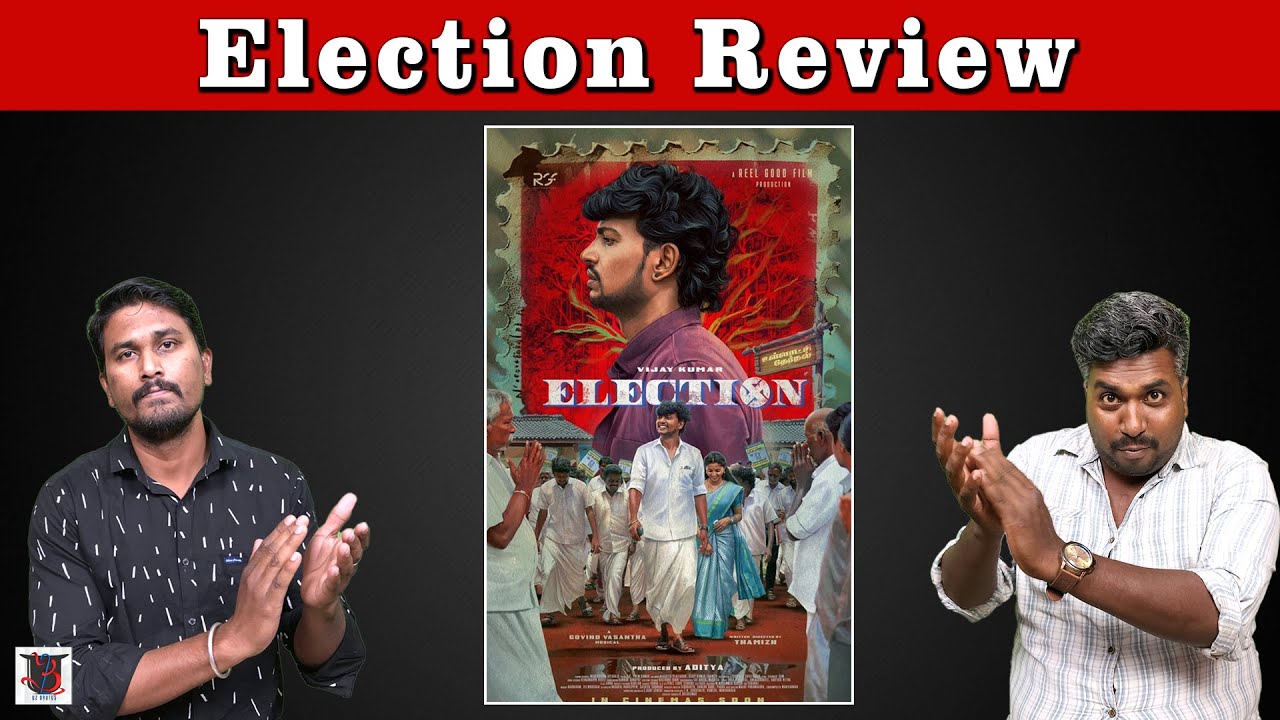 Election Movie Review | Vijay Kumar | Thamizh | U2 Brutus Galata - YouTube
