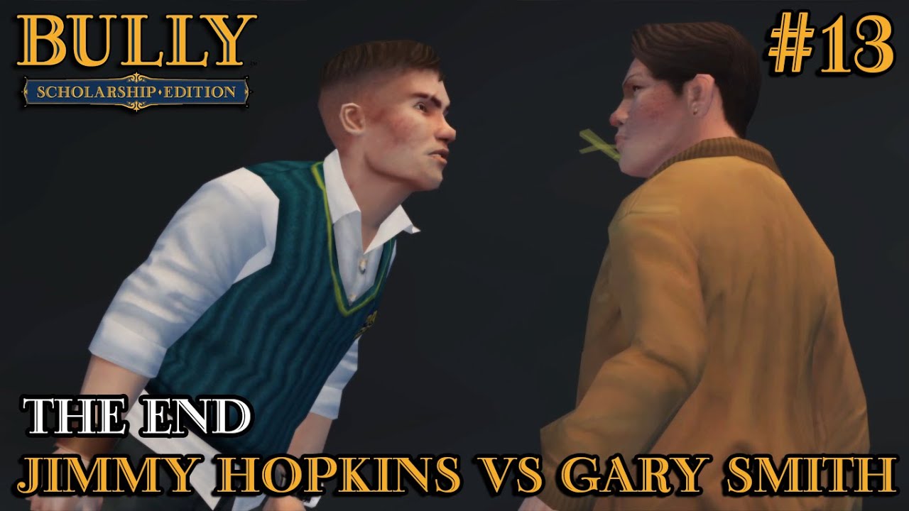 Jimmy Hopkins VS Gary Smith (END) - Bully SE - YouTube