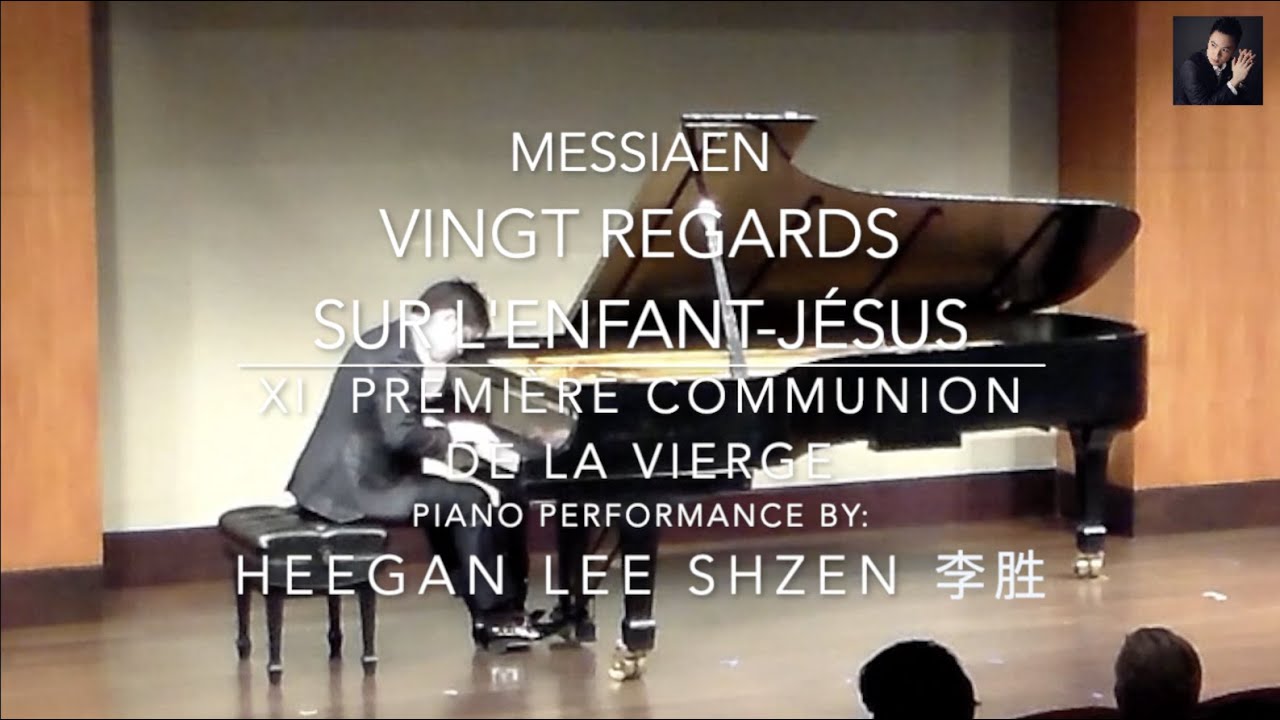 Messiaen: Vingt Regards sur l'Enfant Jesus: XI. Première Communion de ...