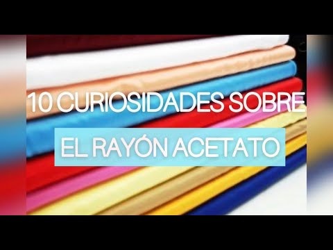 10 Curiosidades sobre el Rayón Acetato-Fibras Textiles - YouTube