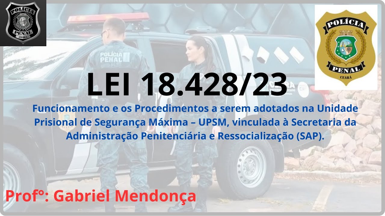 LEI N° 18.428/23(Funcionamento e Procedimentos das UPSM) REVISÃO POR ...