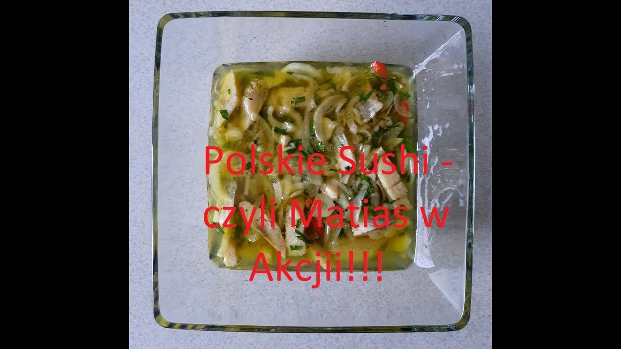 Polskie sushi czyli śledzik Matjas po staropolsku!!! - YouTube
