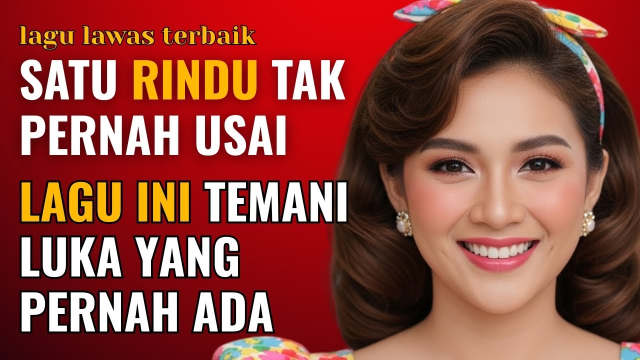 8 Lagu Lawas Rindu Terbaik Paling Dicari — Sekali Dengar, Langsung ...