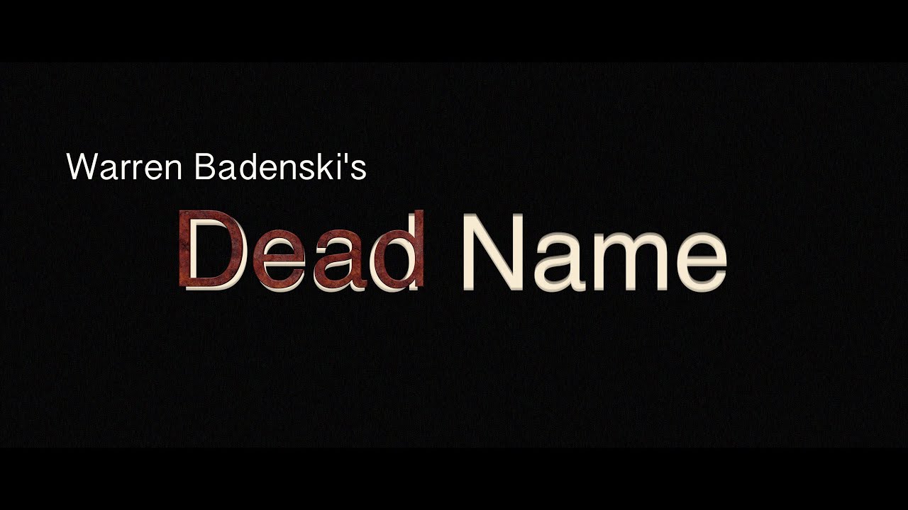 Dead Name Movie Trailer - YouTube
