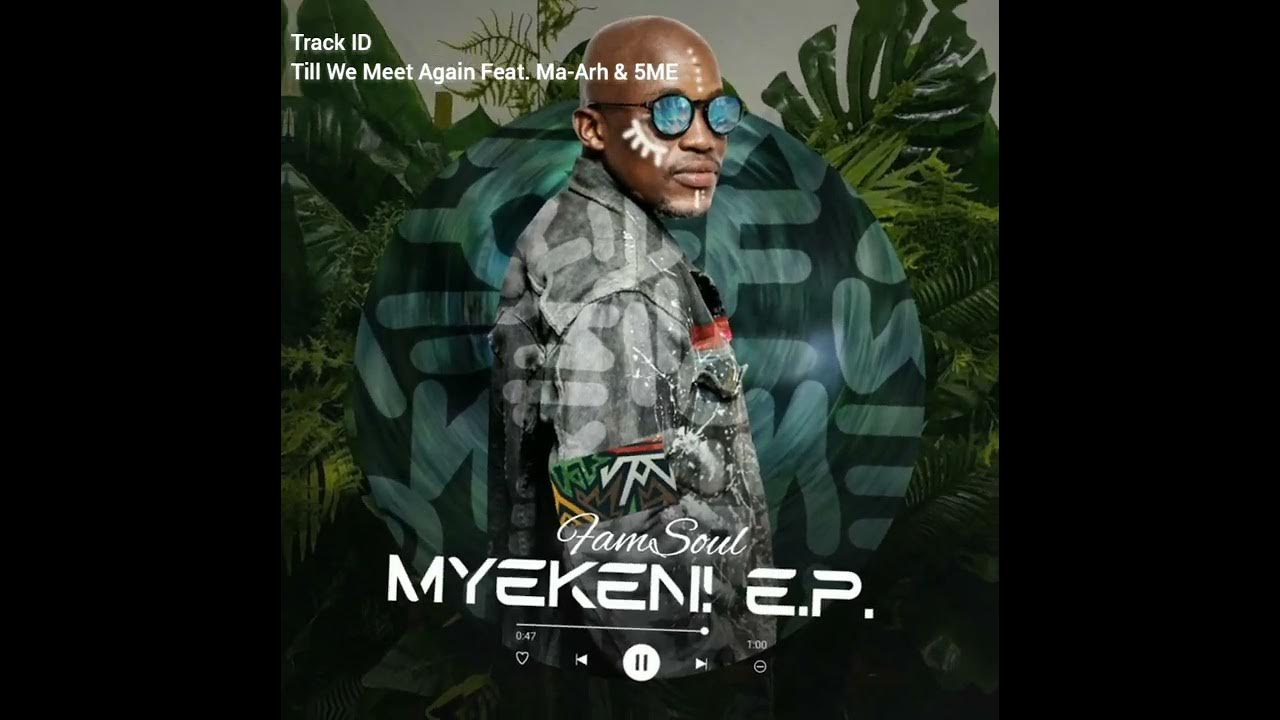 FamSoul - Till We Meet Again Feat. Ma-Arh & 5ME - YouTube
