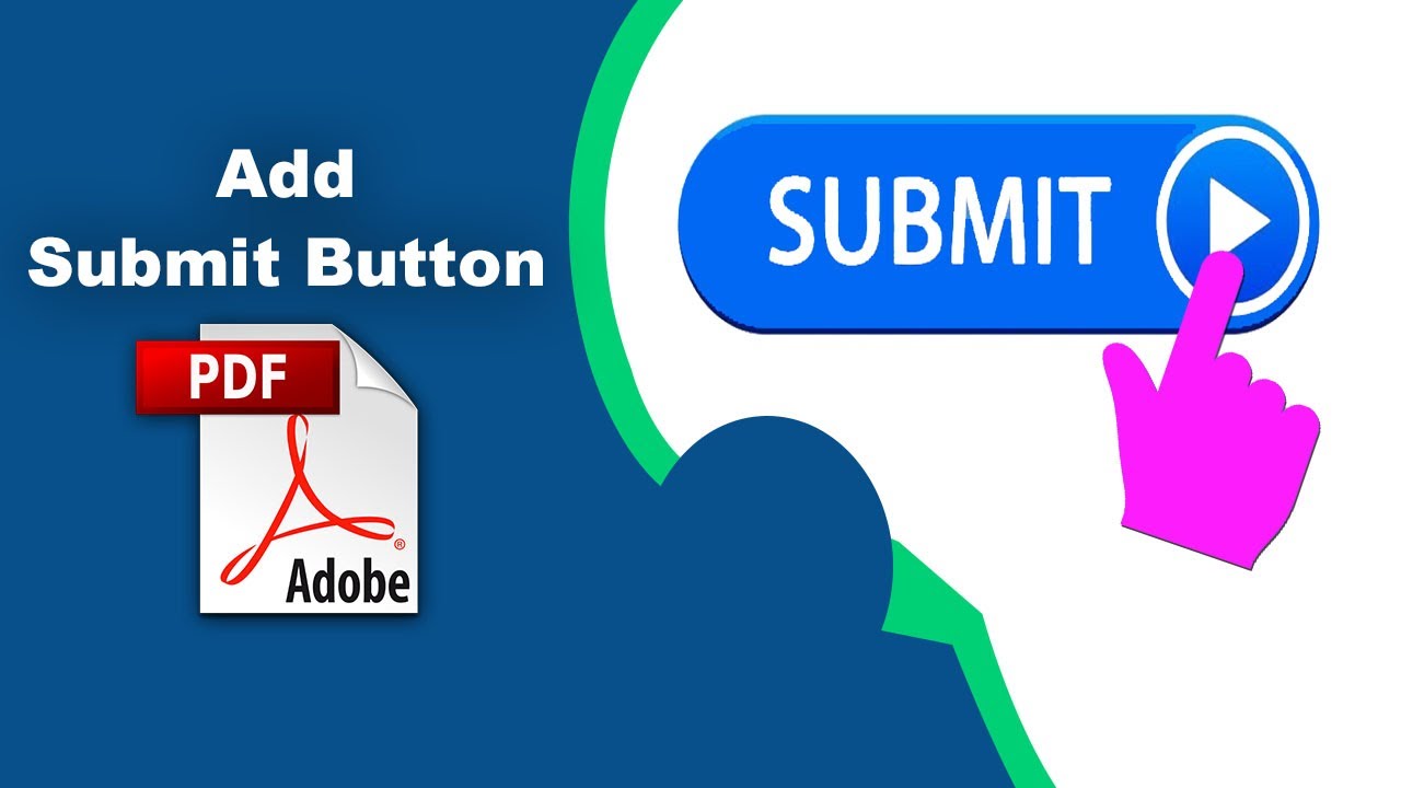How To Add A Submit Button To A Pdf Prepare Form Using Adobe Acrobat How To Add A Submit Button To A Pdf Prepare Form Using Adobe Acrobat