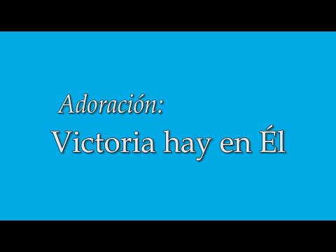 Victoria hay en Él - De Regreso al Edén 432Hz - YouTube