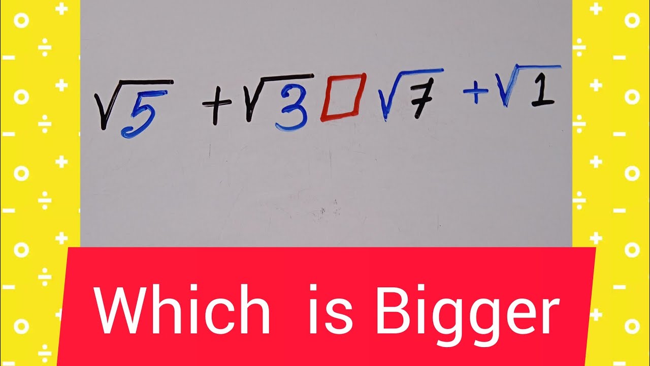 A Nice Root problem solution //which is bigger - YouTube