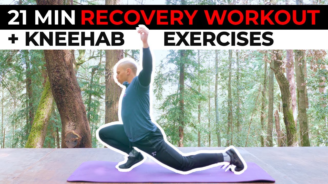 21 Min Recovery Workout + Kneehab Exercises - Recovery Wednesday - YouTube