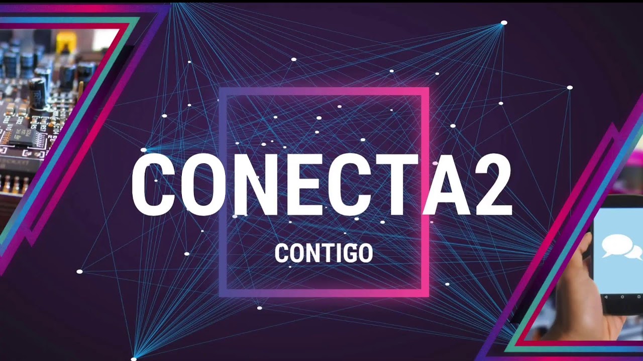 Conecta2 Contigo - YouTube
