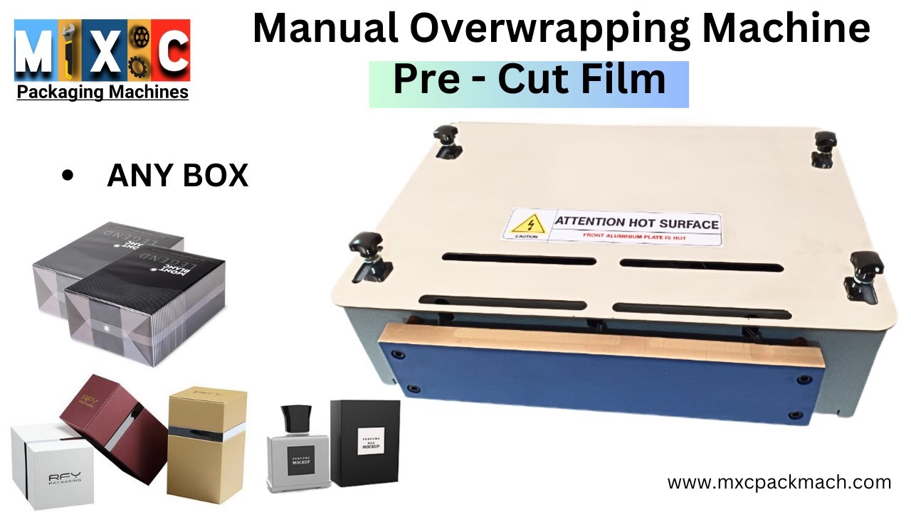 Manual Overwrapping Machine for Any box Pre-Cut Film - YouTube