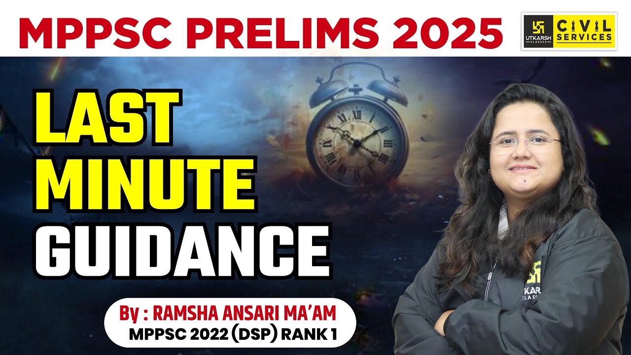 MPPSC Pre 2025 | Last Minutes Guidance & Tips | By Ramsha Mam | MPPSC ...