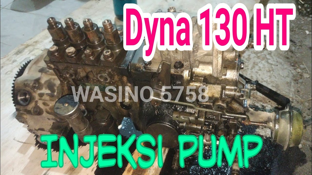Injeksi Pump Dyna 130 HT - YouTube