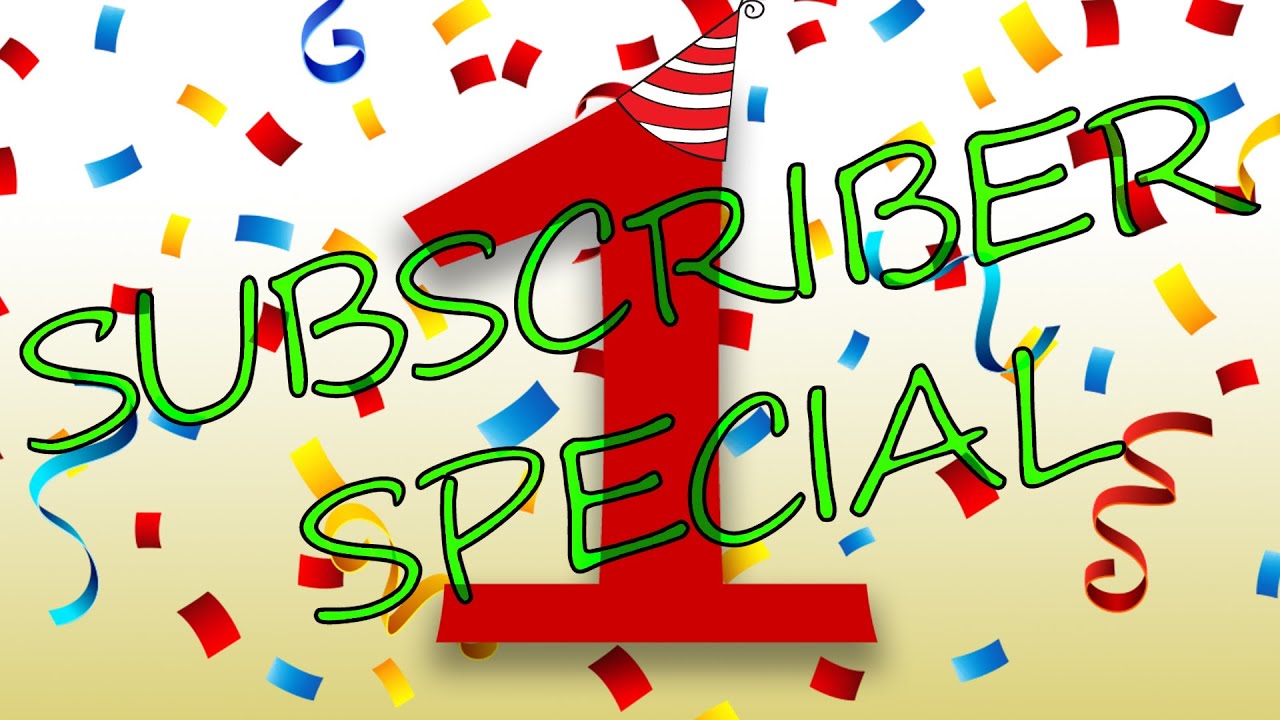 ONE SUBSCRIBER SPECIAL!!! - YouTube