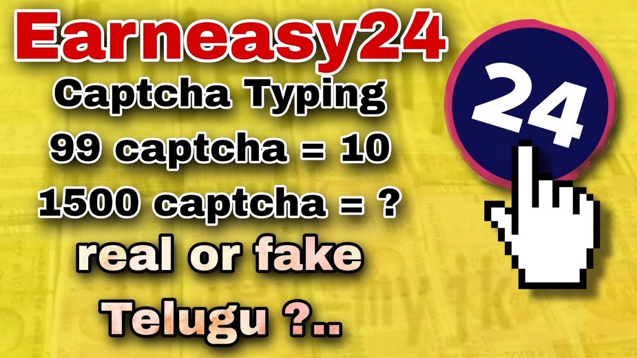 Easyearn24 captcha Typing in Telugu realor fake ??...#money #Easyearn24 ...