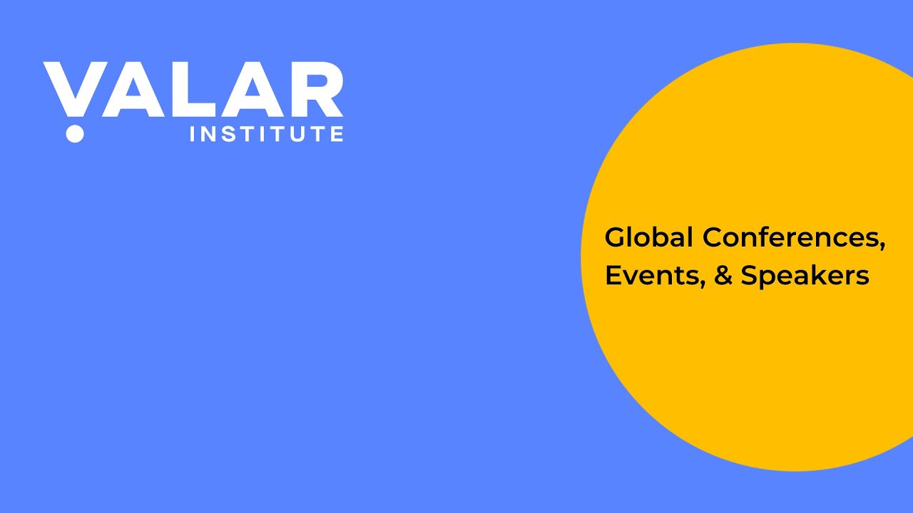 Valar Institute | Global Conferences and Meet-ups - YouTube