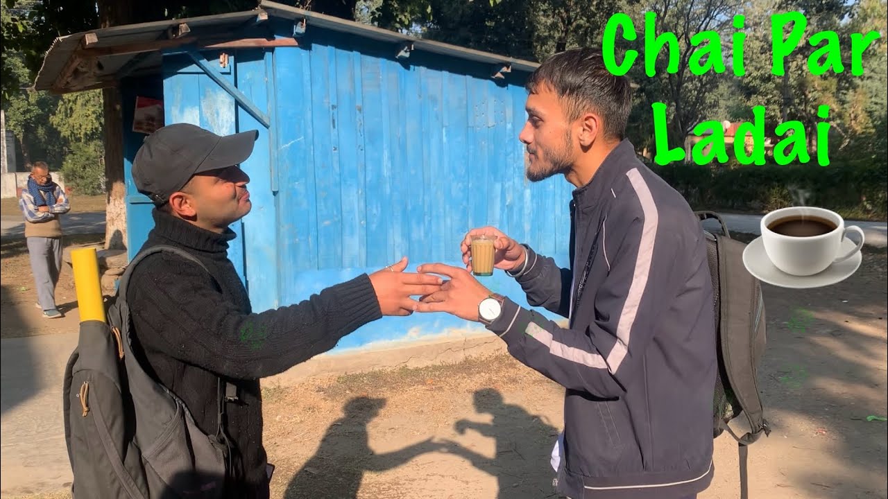 Chai Par Ladai ☕️ - YouTube