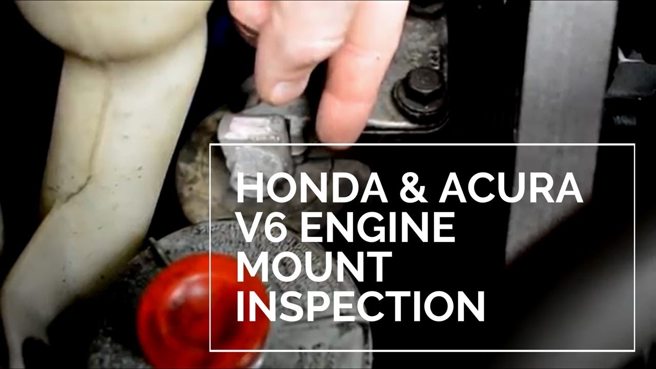 Engine Mount Inspection Honda & Acura V6 Engines - YouTube