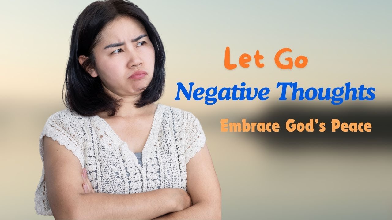 How To Let Go of Negative Thoughts - YouTube