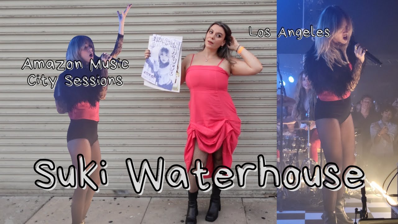 LA Vlogs | Suki Waterhouse Sparklemuffin Tour, Amazon Music City ...