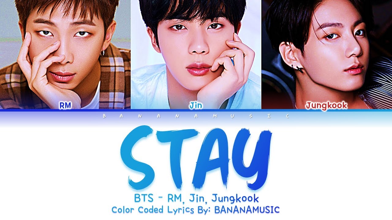 Bts Stay Lyrics 방탄소년단 Stay 가사 Color Coded Lyrics Youtube