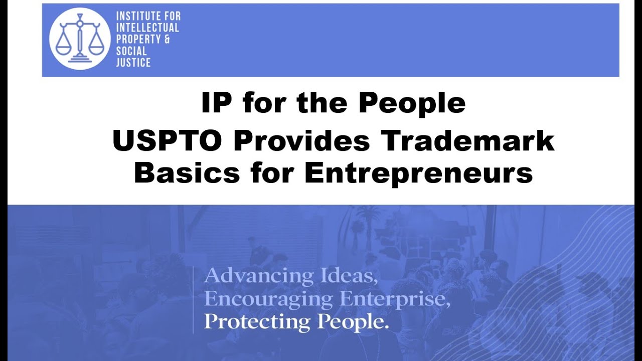 USPTO Provides Trademark Basics for Entrepreneurs - YouTube