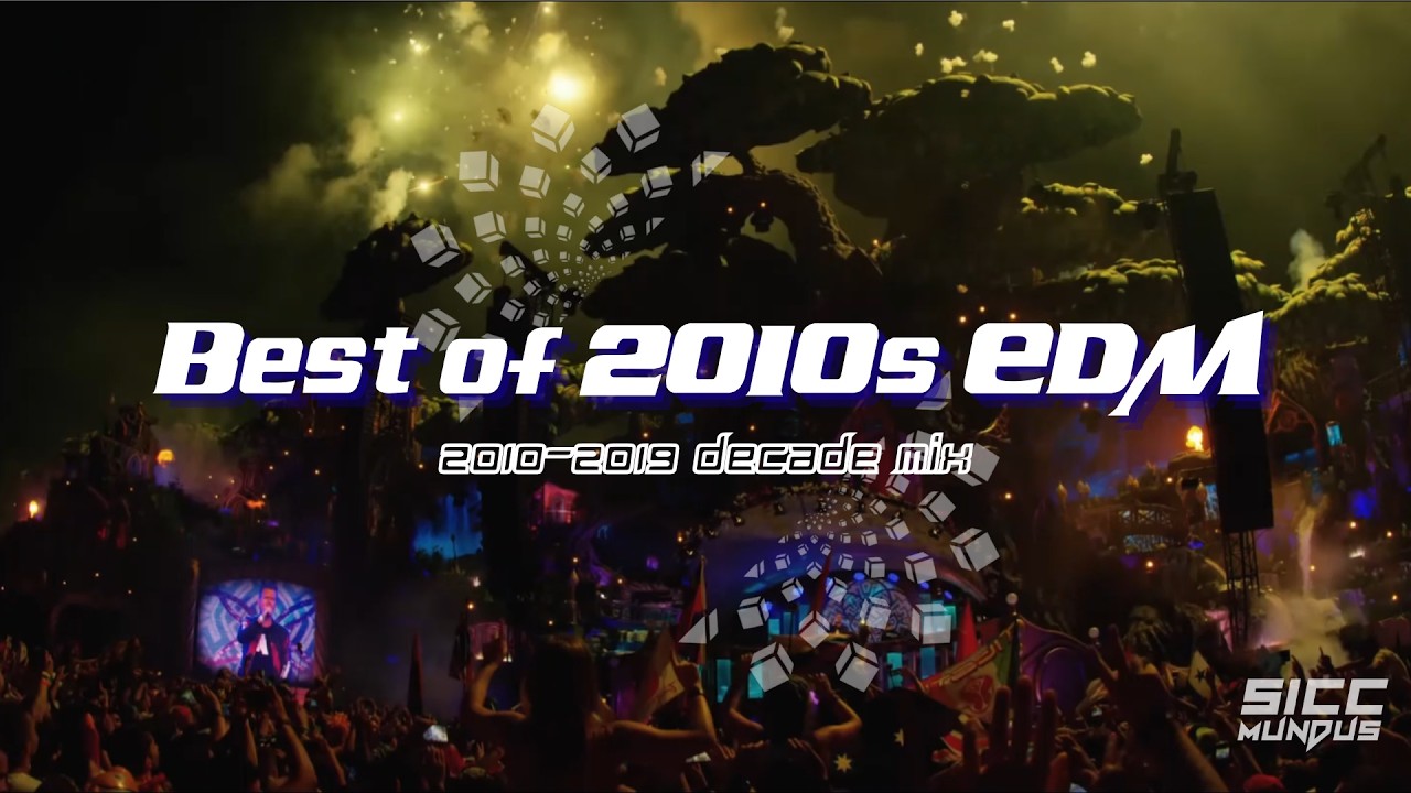 Best of 2010s EDM (2010-2019 Decade Mix) - YouTube
