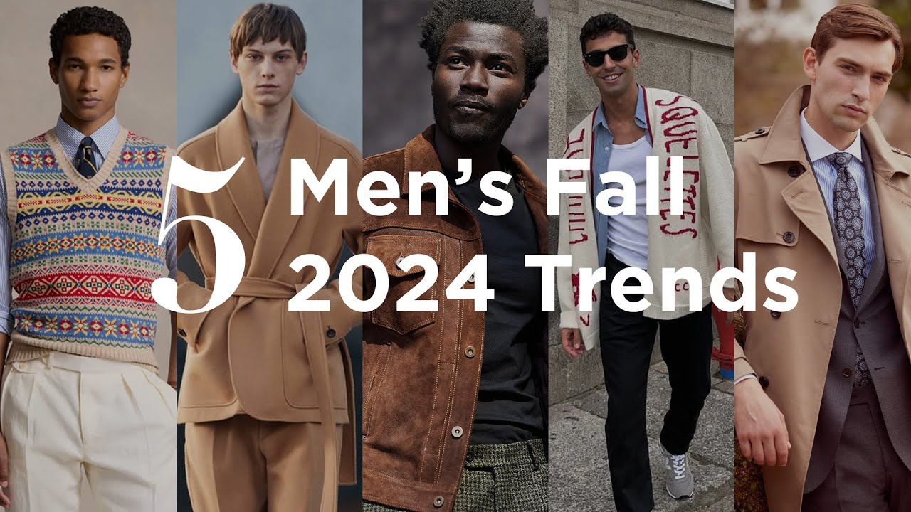 5 Fall 2024 Men's Fashion Trends You Need to Know - YouTube