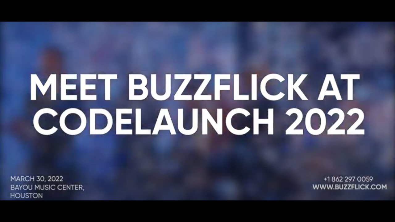 BuzzFlick | Video Editing | Promotional Video | CodeLaunch HOU 2022 ...