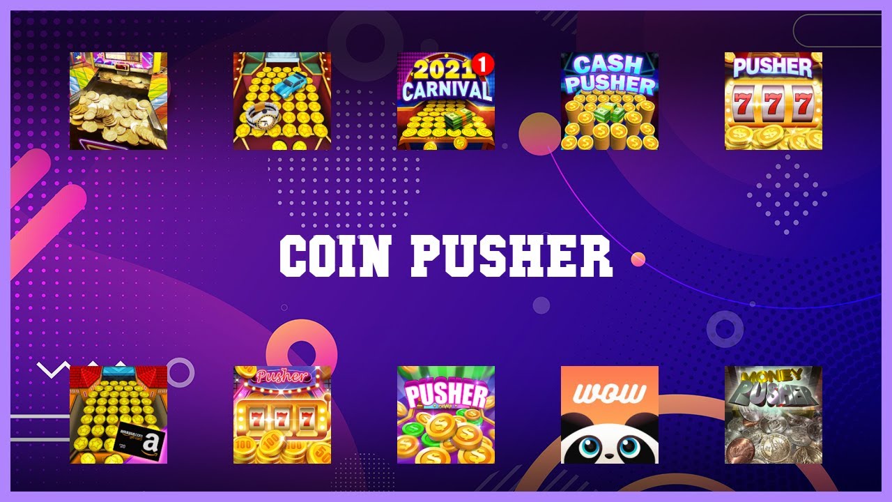 Top rated 10 Coin Pusher Android Apps - YouTube
