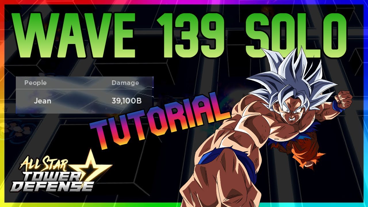 Wave 139 Solo Leaderboard [NO BUFF] Tutorial | All Star Tower Defense ...