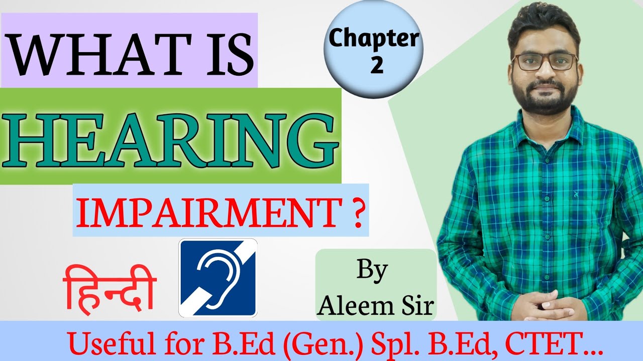 What is Hearing Impairment? | Types of Hearing Loss..| - YouTube