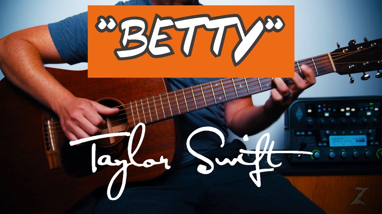 Betty Taylor Swift Guitar Lesson Tutorial How To Play Tab Chords - YouTube