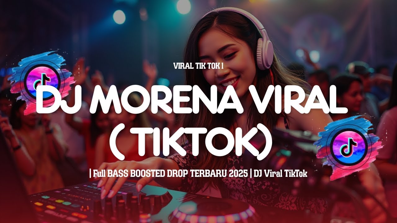 DJ MORENA - REMIX SLOW BEAT TERBARU 2025 | DJ COVER VIRAL TIKTOK FULL ...