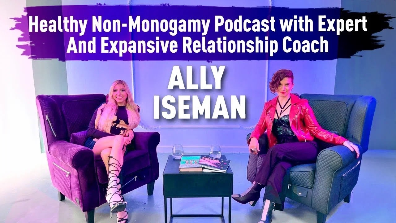 Ally Iseman's 60 Minute Crash Course in Non Monogamy Secrets! - YouTube