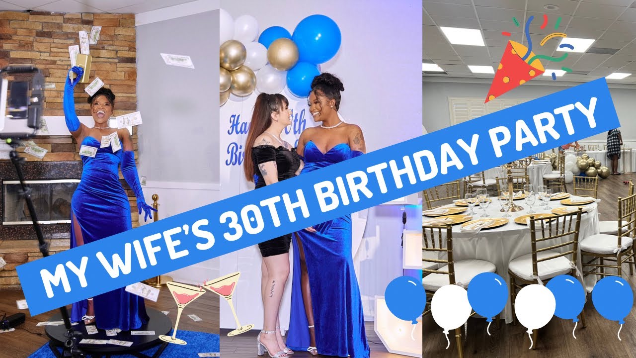 My Wife s 30th Birthday Party Preparation YouTube My Wife s 30th Birthday Party Preparation YouTube