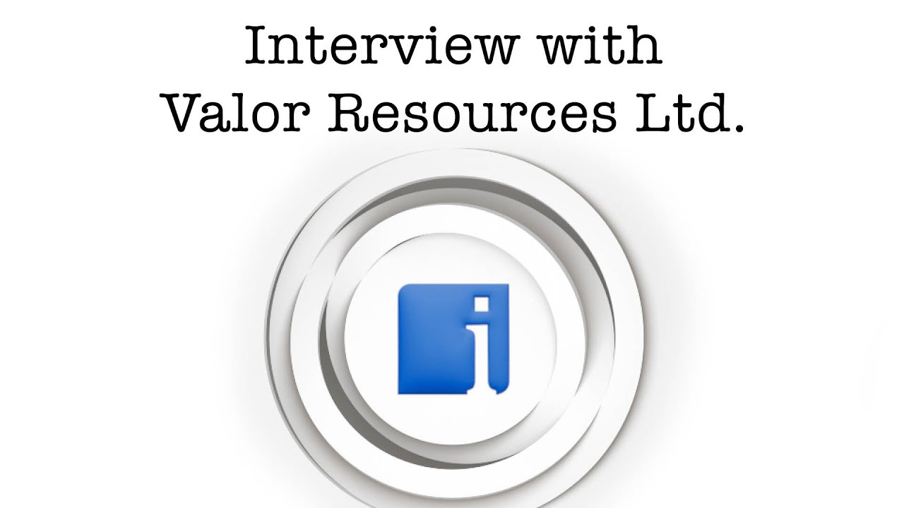 George Bauk of Valor Resources Talks about the Pressure on the Critical ...