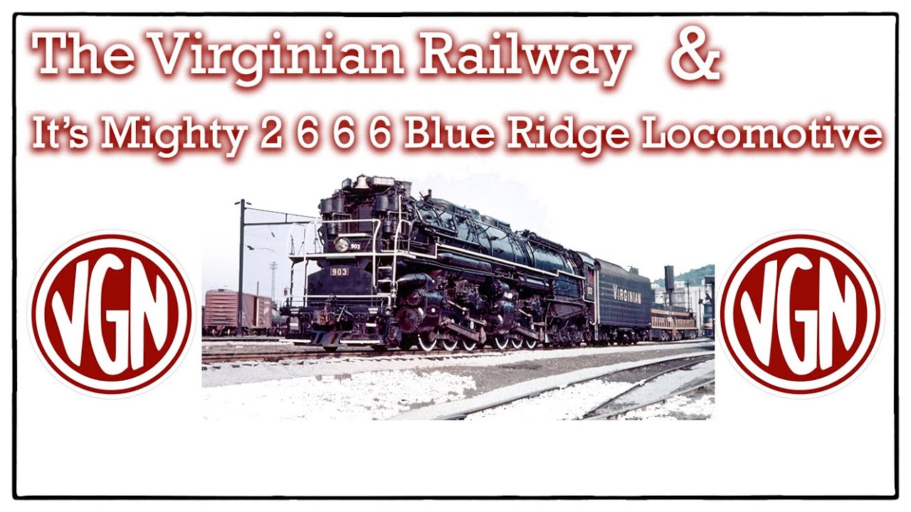 The Virginian Railway and it's Mighty Blue Ridge - YouTube