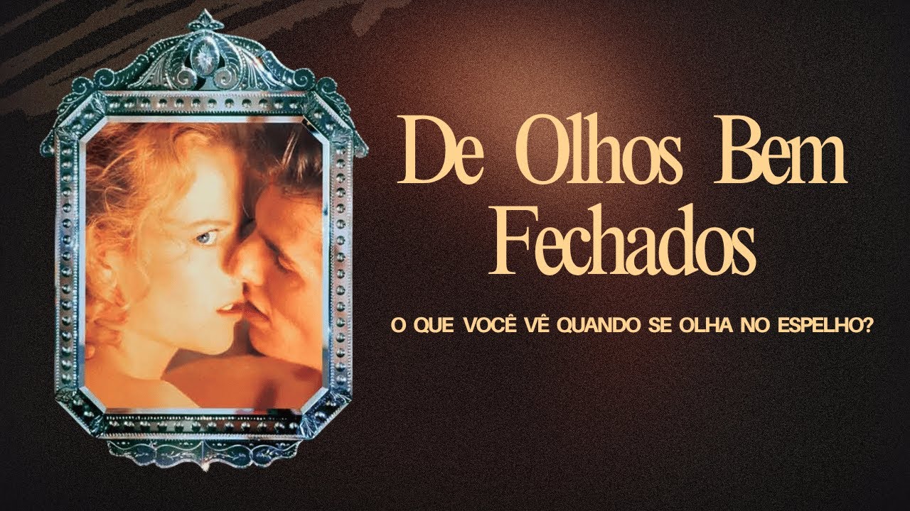DE OLHOS BEM FECHADOS - O QUE VOCÊ VÊ QUANDO SE OLHA NO ESPELHO? - YouTube